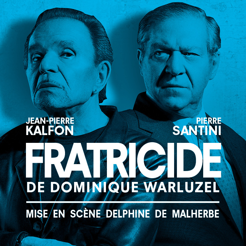 FRATRICIDE • Théâtre de Poche Montparnasse
